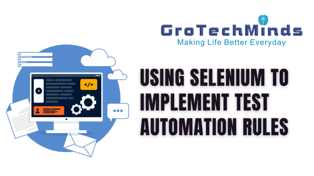 Using Selenium to Implement Test Automation Rules - iWeb Article Using Selenium to Implement Test Automation Rules - iWeb Article